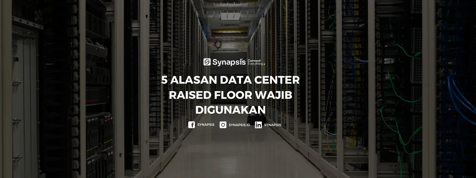 5 Alasan Data Center Raised Floor Wajib Digunakan -Blog