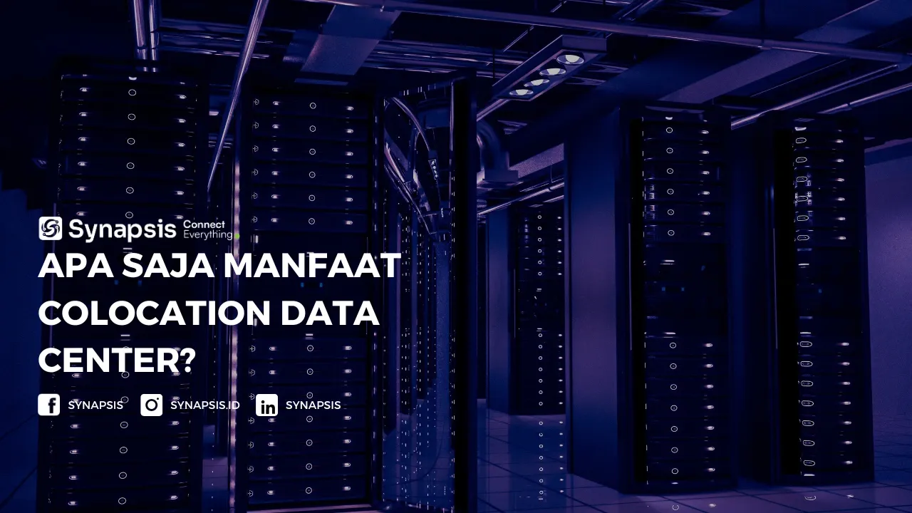 Perlukah Colocation Data Center Diterapkan di Bisnis Anda? -Blog
