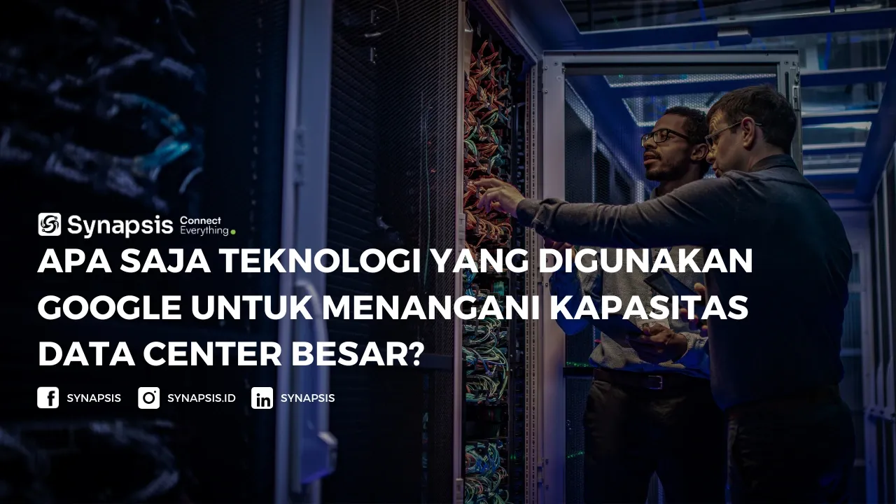 Kapasitas Data Center Google dan Teknologi Inovatifnya -Blog