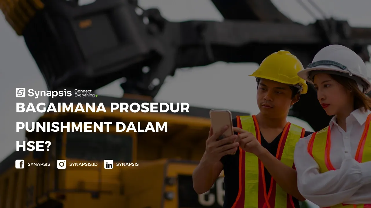 Mengenal Prosedur Reward and Punishment HSE dalam Pertambangan -Blog