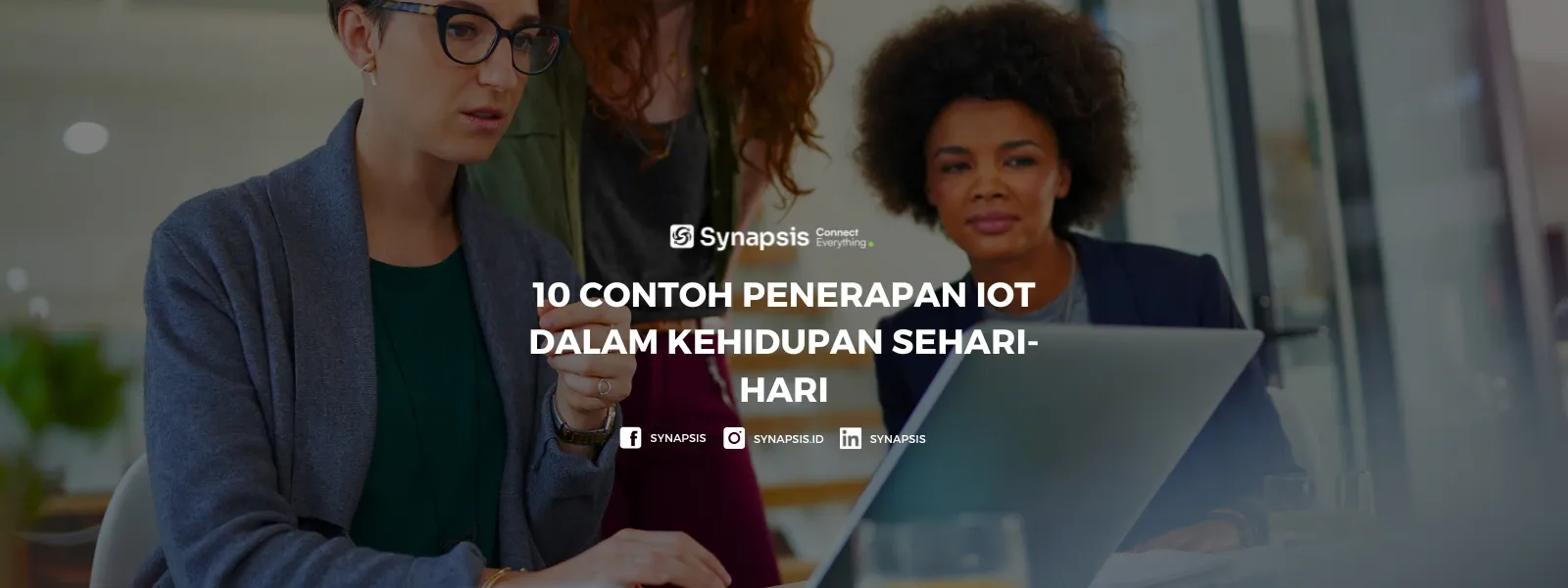 Blog Synapsis IoT - Tech & Business Insight