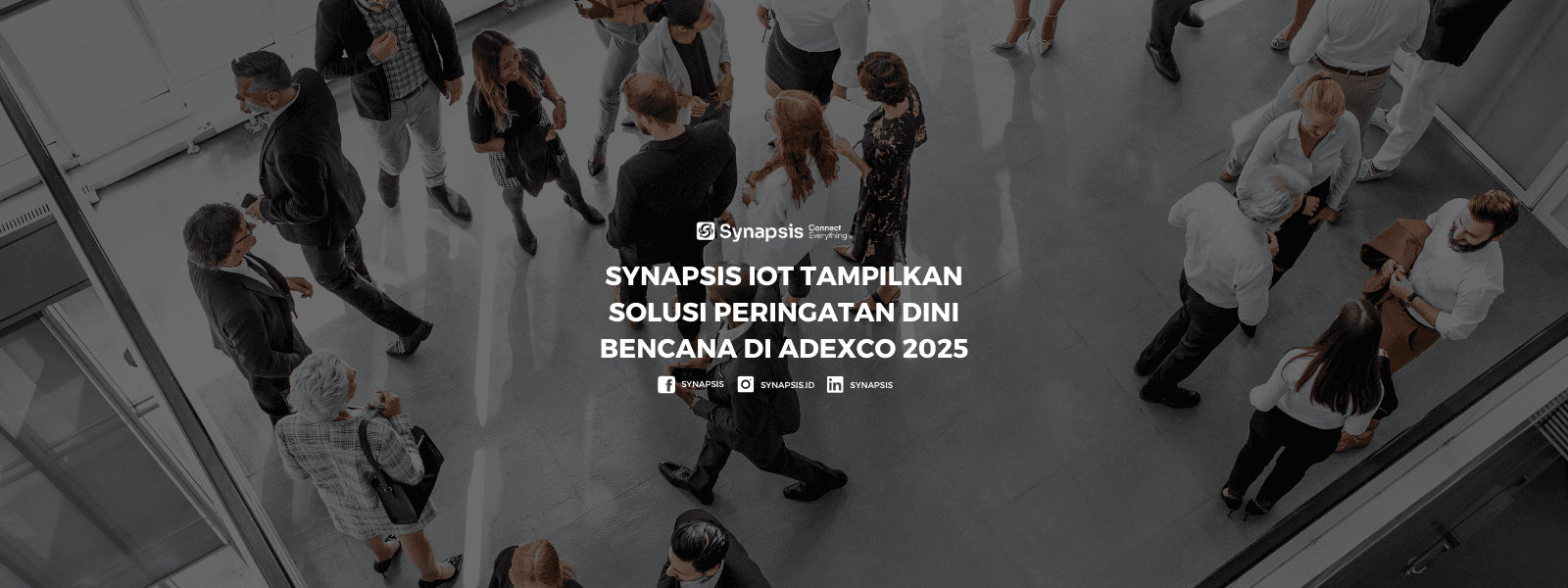 Synapsis IoT Tampilkan Solusi Peringatan Dini Bencana di ADEXCO 2025 -Blog