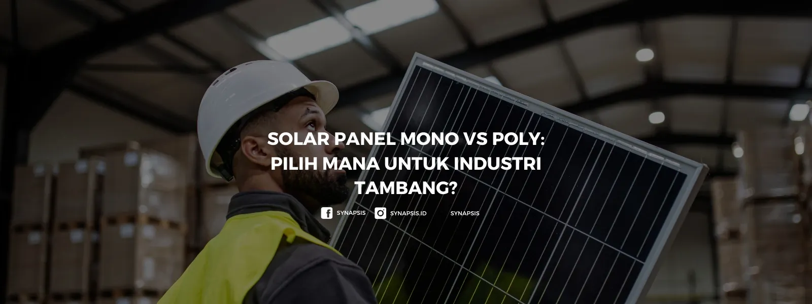 Solar Panel Mono vs Poly: Pilih Mana untuk Industri Tambang? - Blog ...
