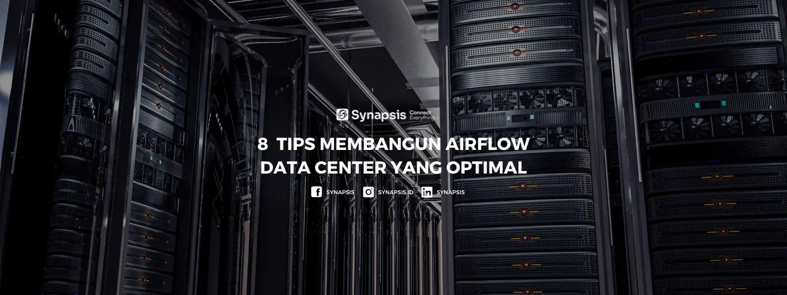 8 Tips Membangun Airflow Data Center yang Optimal -Blog