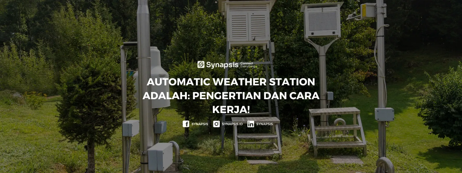 Automatic Weather Station Adalah: Pengertian dan Cara Kerja! - Blog ...