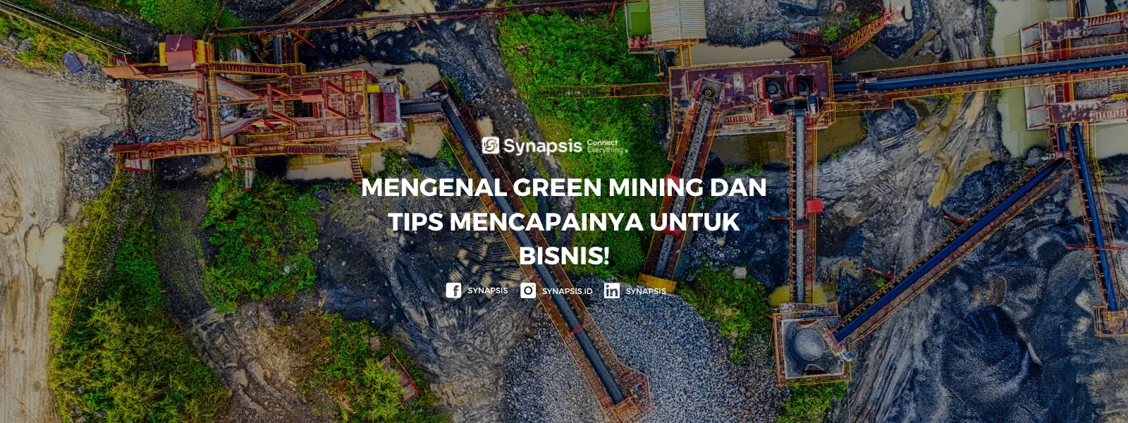 Mengenal Green Mining dan Tips Mencapainya untuk Bisnis! -Blog
