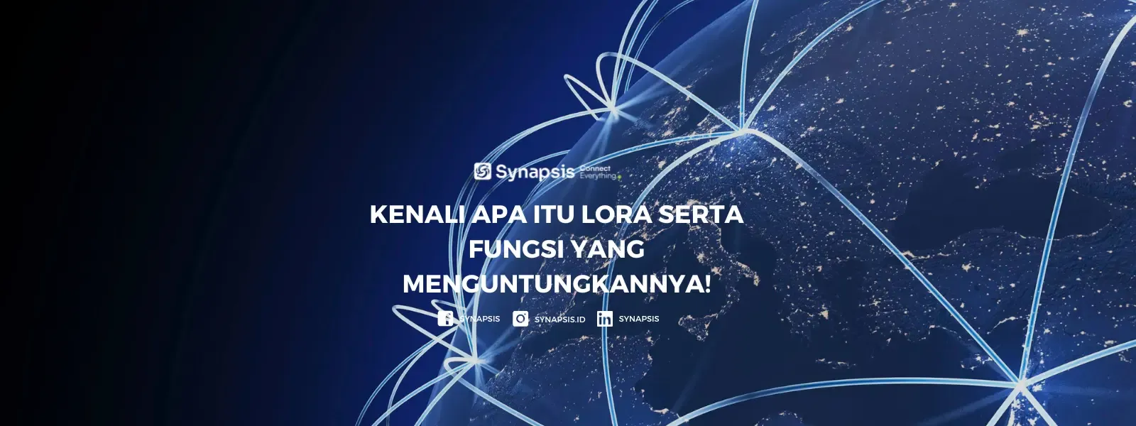 Kenali Apa itu LoRa dan Fungsi Menguntungkannya! -Blog