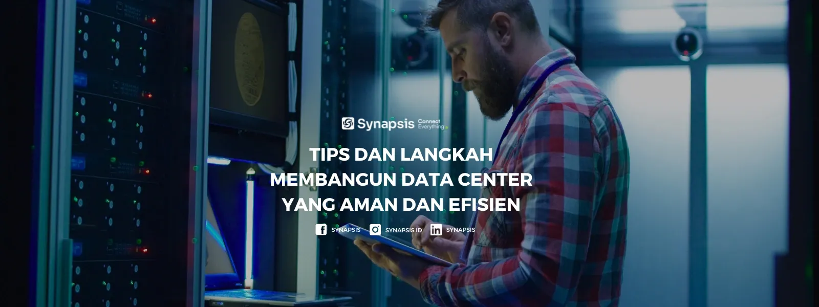 Tips dan Langkah Membangun Data Center yang Aman dan Efisien - Blog ...