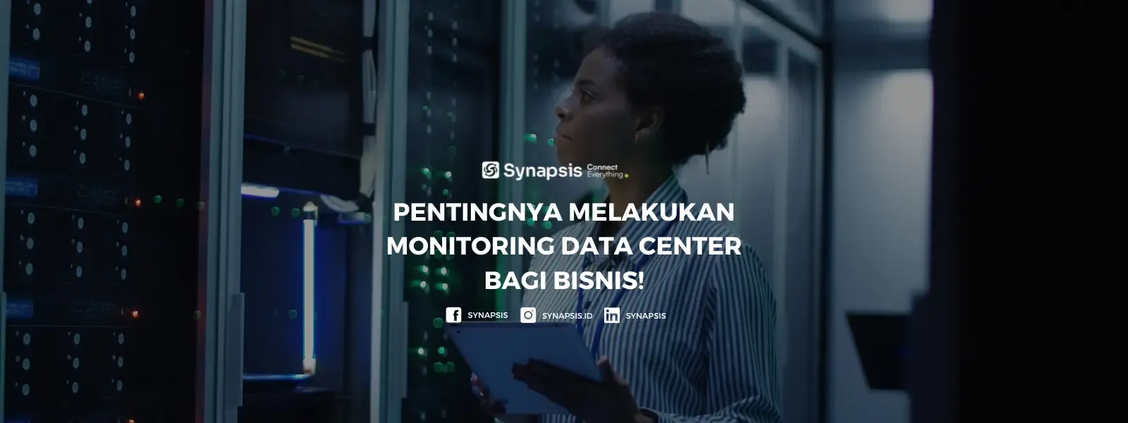 Pentingnya Melakukan Monitoring Data Center bagi Bisnis! - Blog ...