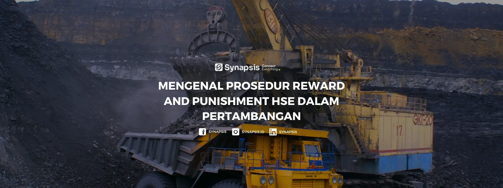 Mengenal Prosedur Reward and Punishment HSE dalam Pertambangan -Blog