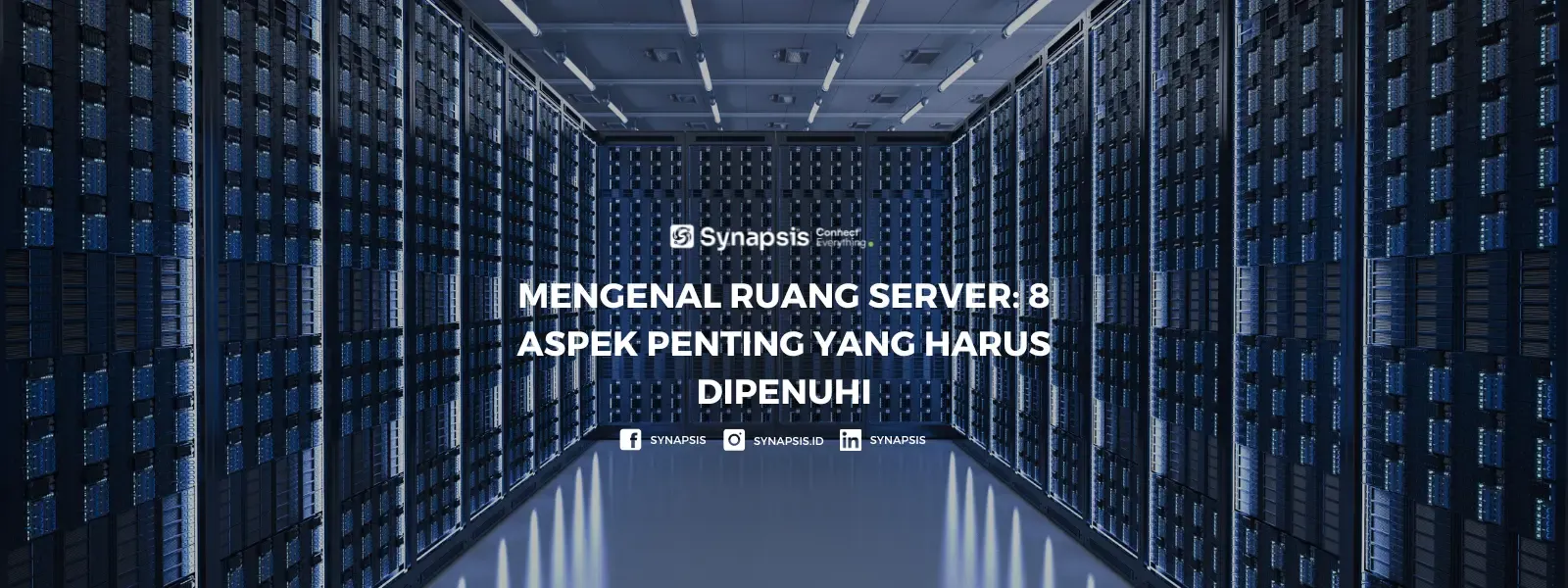 Mengenal Ruang Server: 8 Aspek Penting yang Harus Dipenuhi -Blog