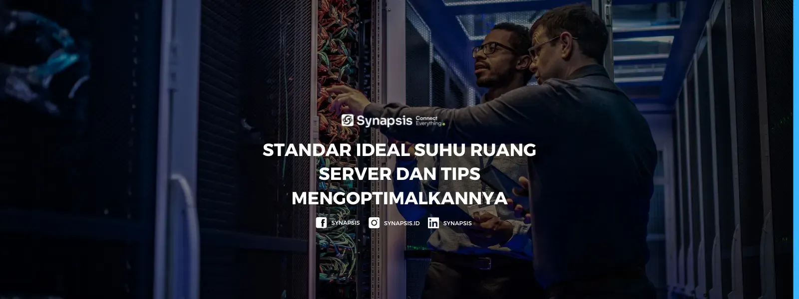 Standar Ideal Suhu Ruang Server dan Tips Mengoptimalkannya -Blog