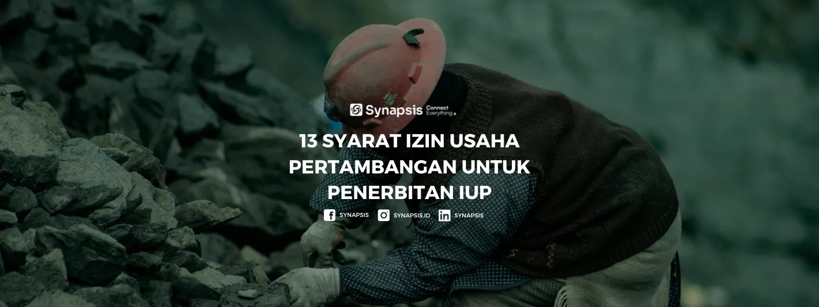 13 Syarat Izin Usaha Pertambangan untuk Penerbitan IUP -Blog