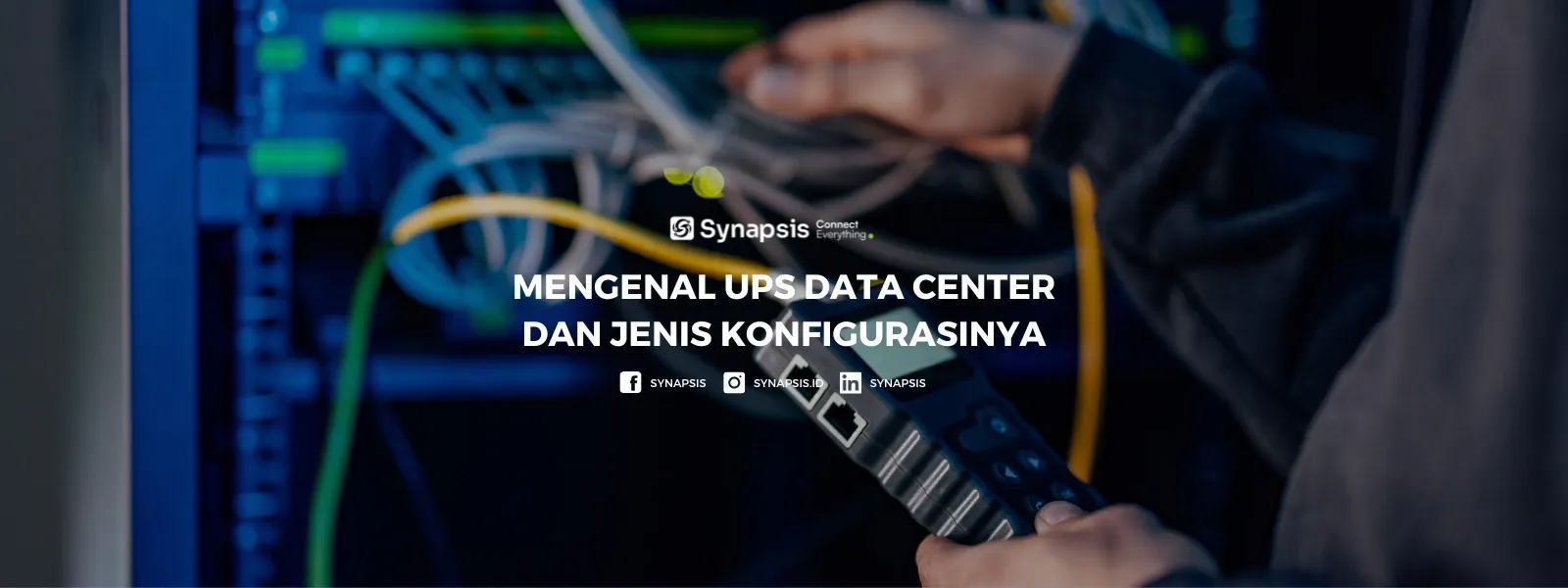 Mengenal UPS Data Center dan Jenis Konfigurasinya -Blog